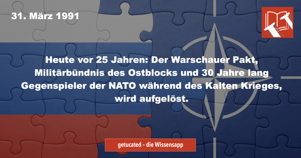 Heute vor 25 Jahren: Warschauer Pakt wird aufgelöst | getucated academy